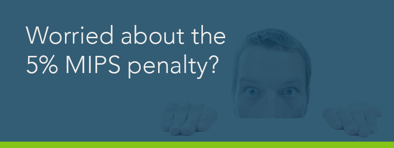 How to simply avoid the 2018 MIPS penalty | Mingle Health