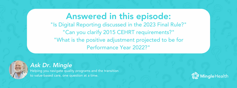 Digital Quality Measures, Clarification on 2015 CEHRT Requirements, and ...